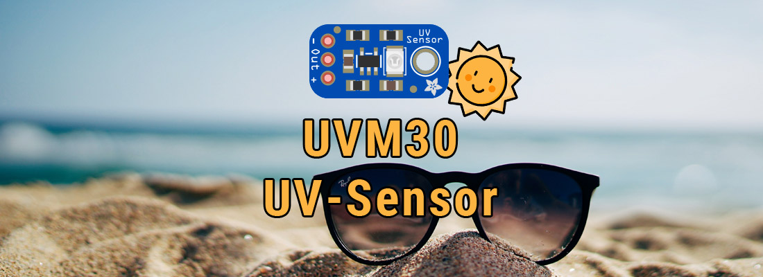 UVM30 UV-Sensor - UV Index mit dem Arduino messen » IoTspace.dev